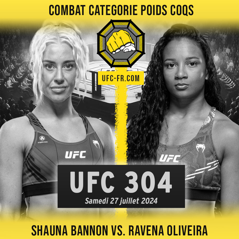 Shauna Bannon vs. Ravena Oliveira - UFC 304 - UFC Fans