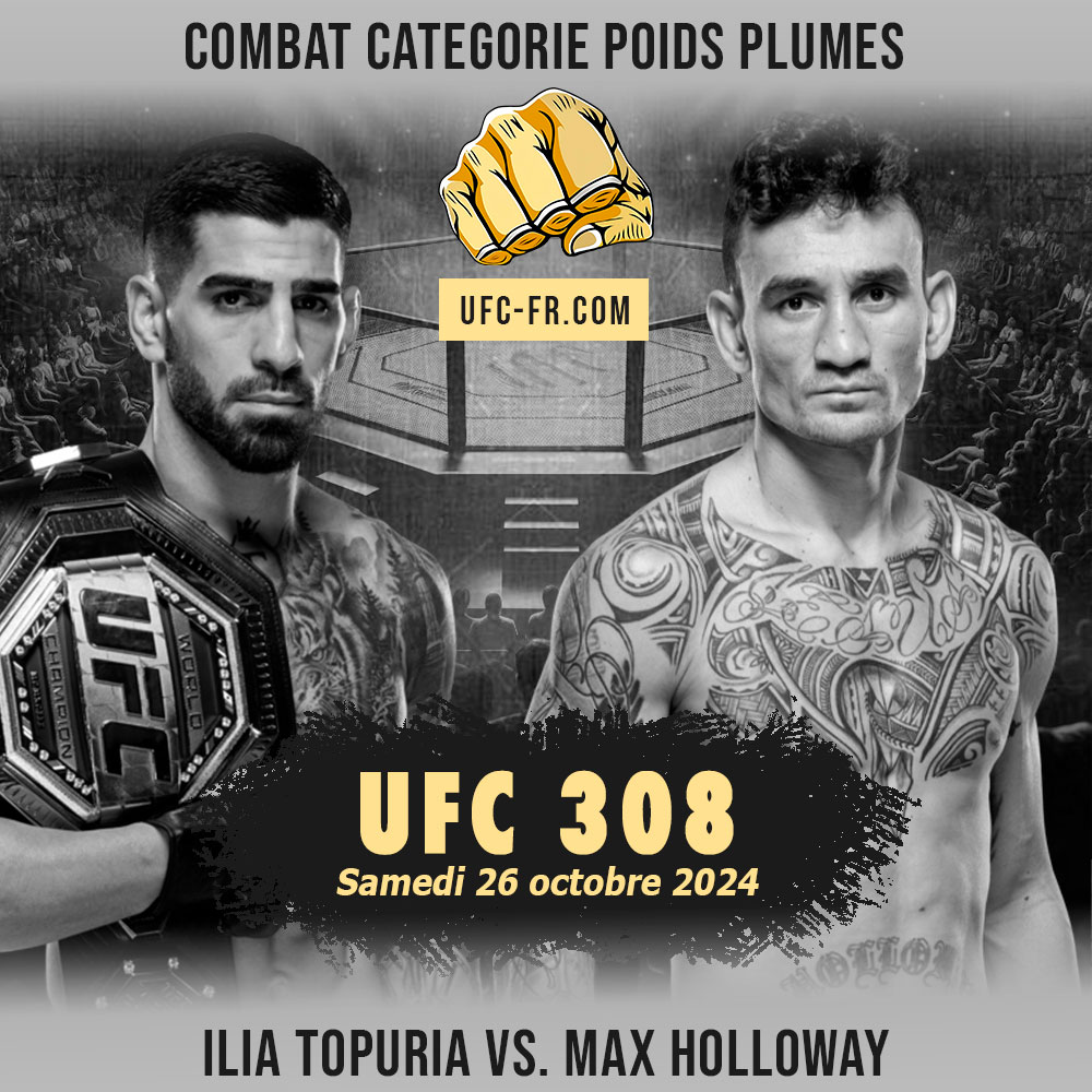 UFC 308 - TOPURIA VS. HOLLOWAY - UFC Fans